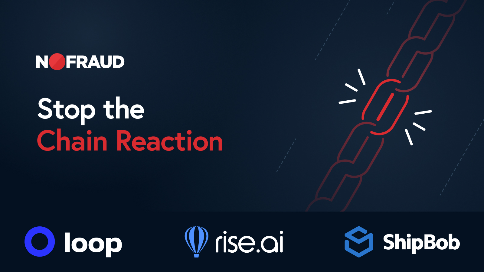 Stop the Chain Reaction - NoFraud