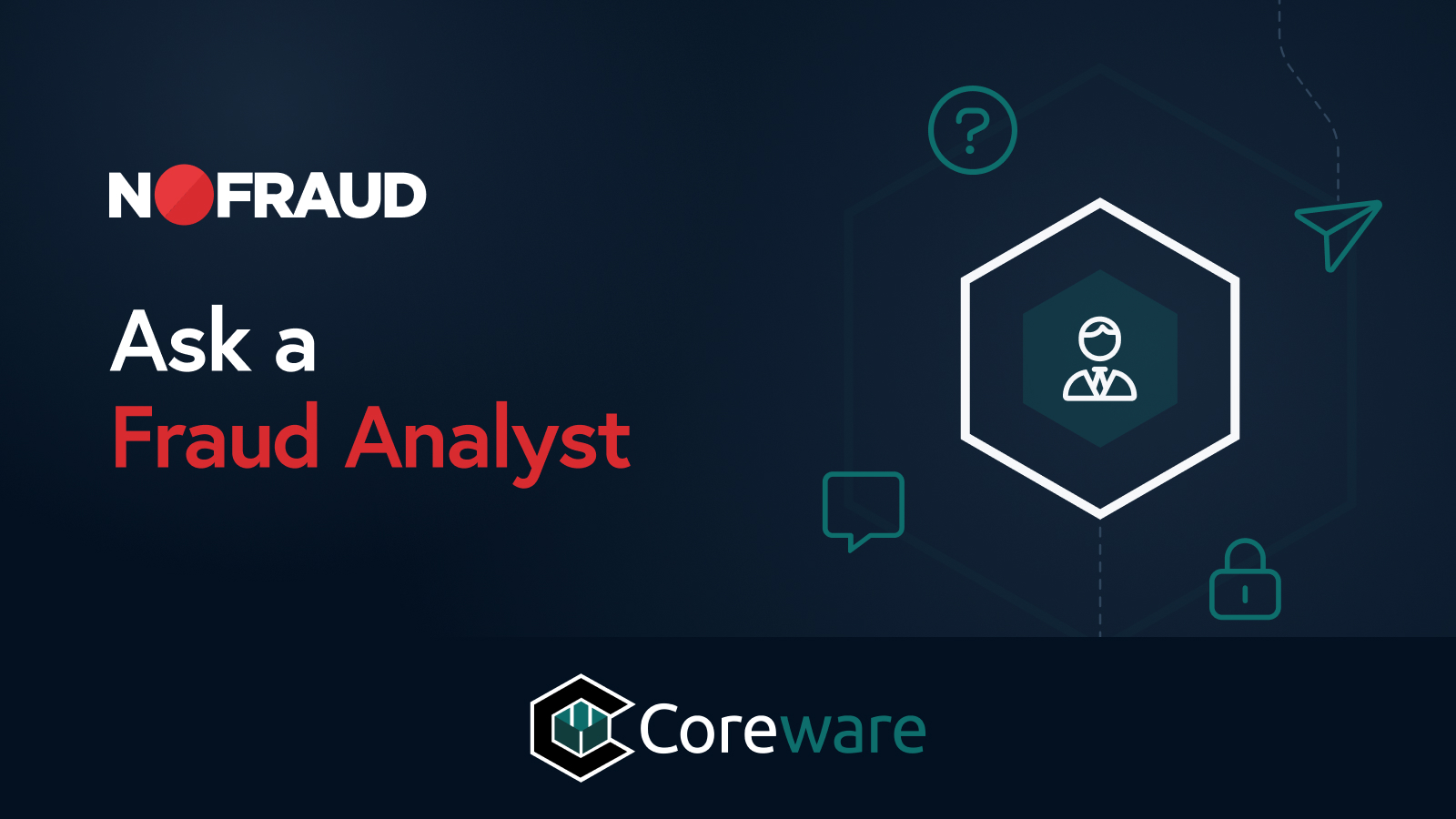 Ask a Fraud Analyst - NoFraud