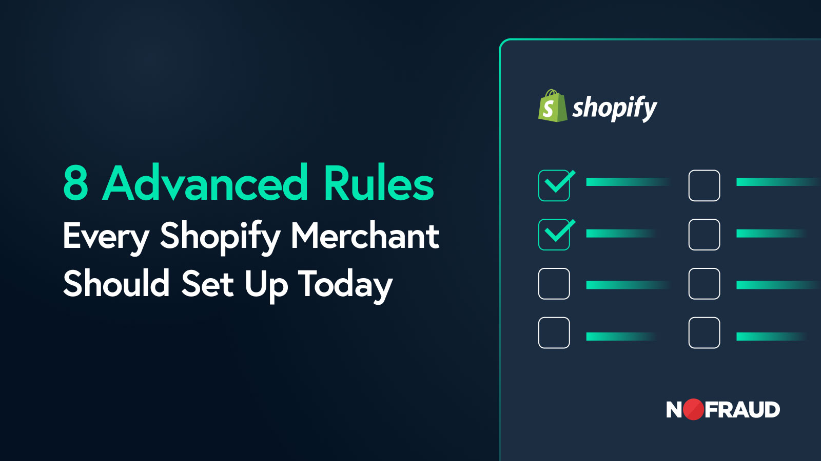 8 Advanced Rules Every Shopify Merchant Should Set Up Today - NoFraud